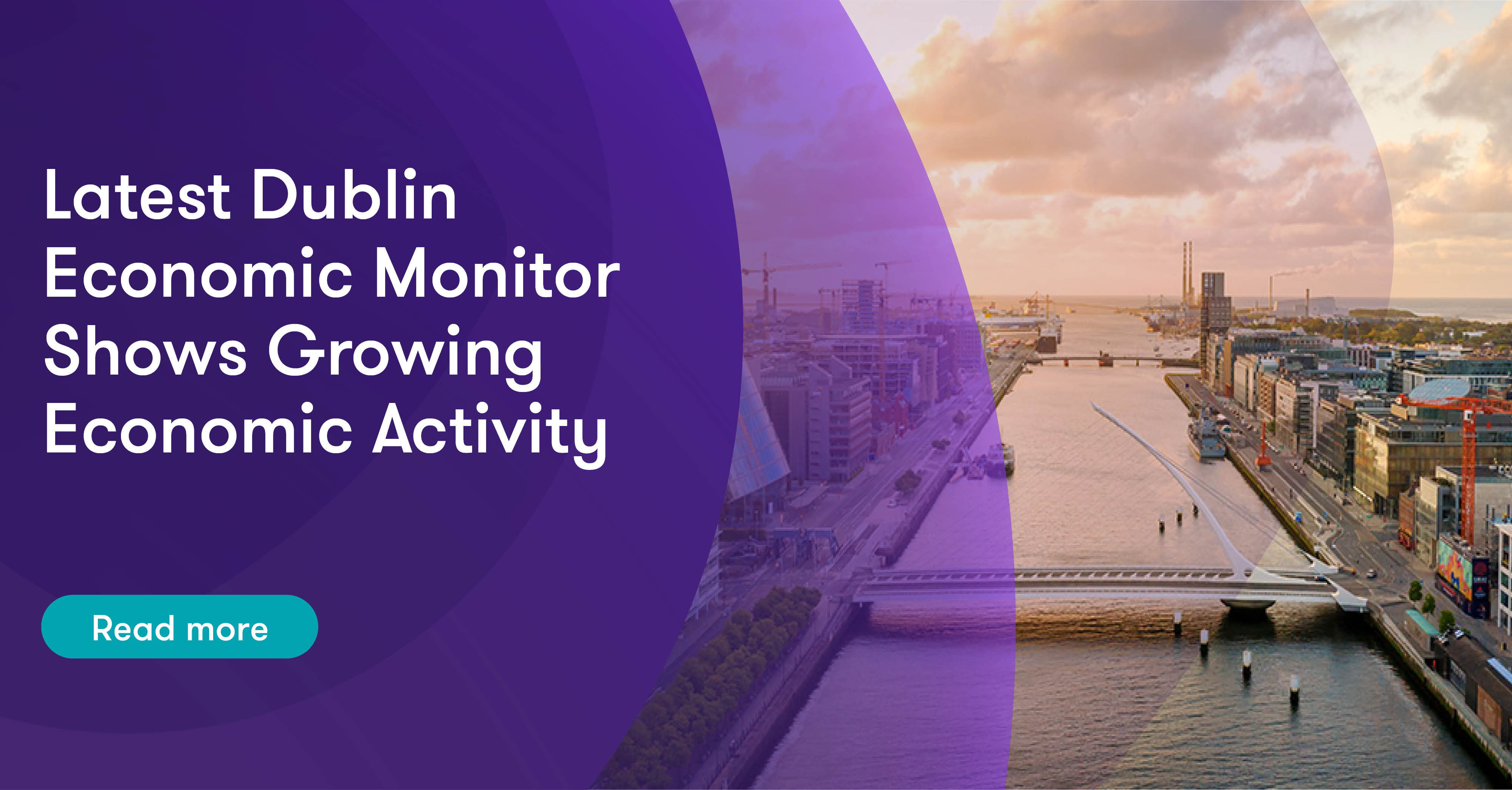 Latest Dublin Economic Monitor Shows Growing Economic Activity | Grant ...