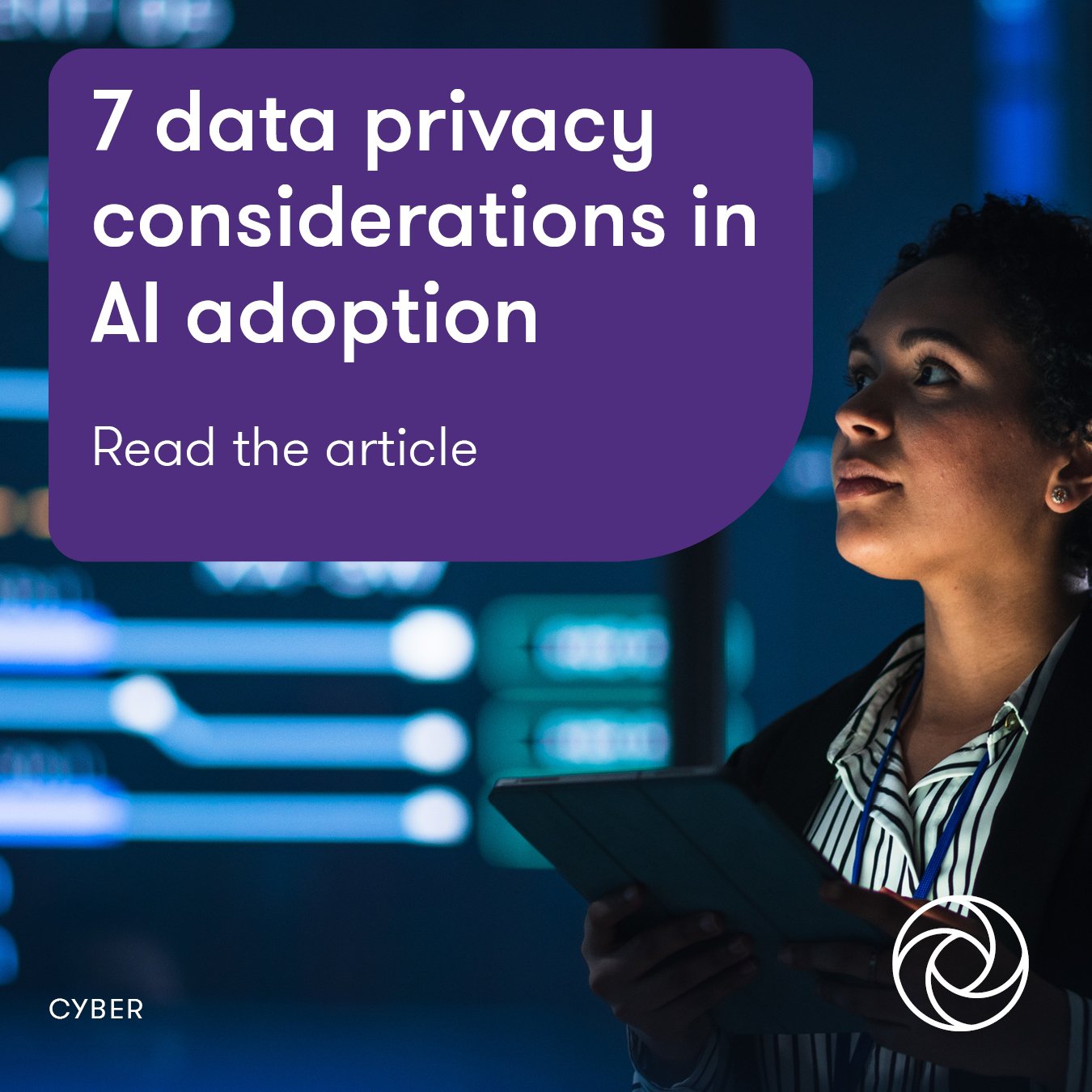 7 data privacy considerations in AI adoption | Grant Thornton