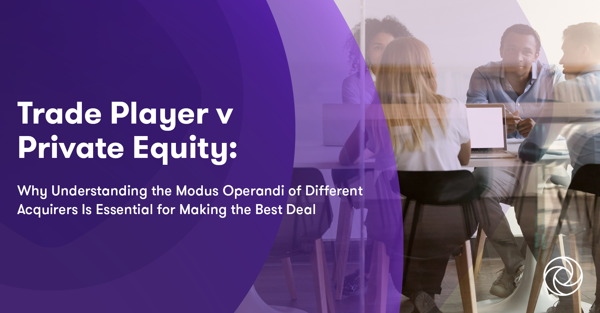 Trade vs Private Equity: Understanding Acquirers for Optimal Deals ...