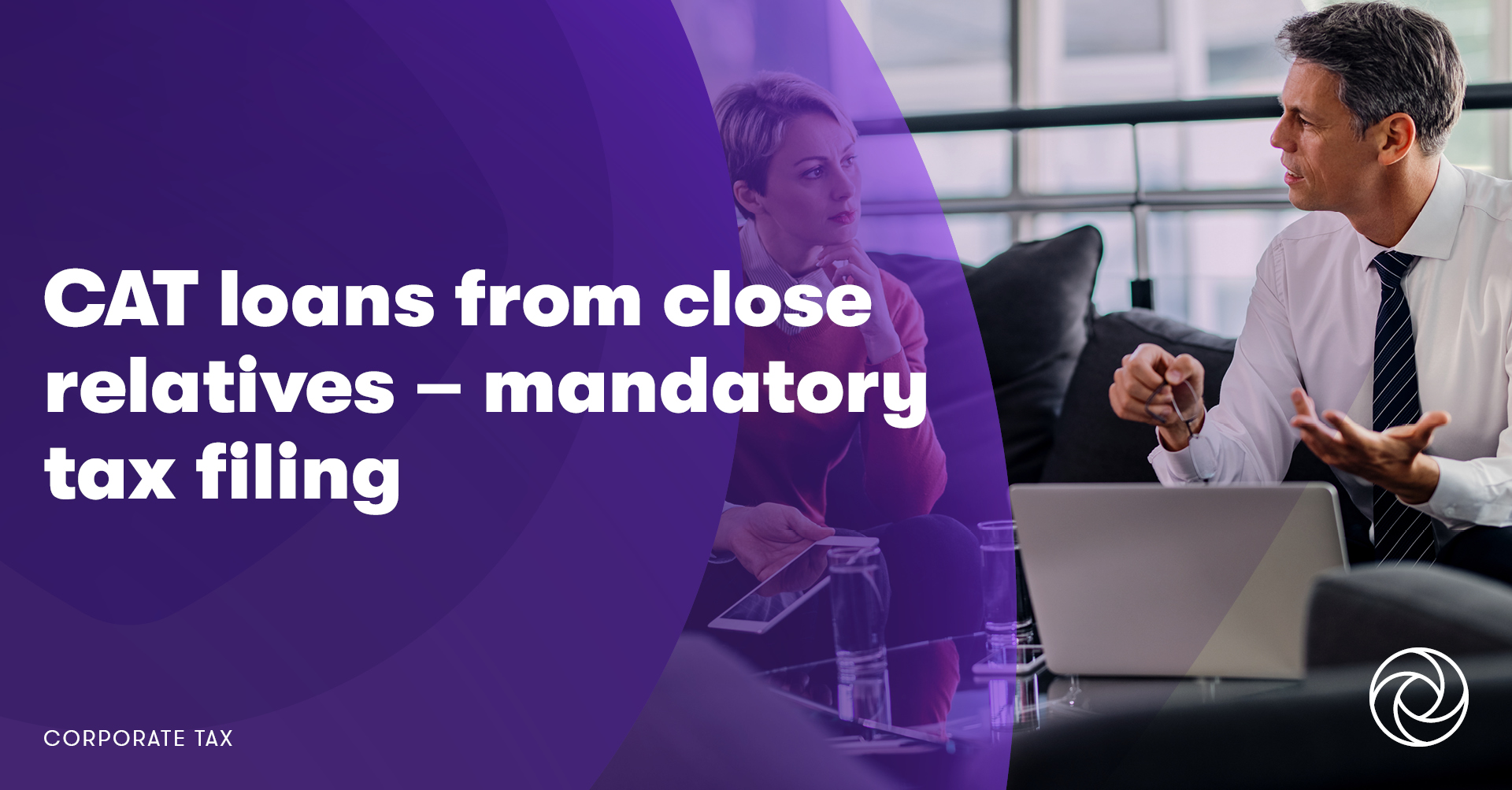 CAT loans from close relatives – mandatory tax filing | Grant Thornton