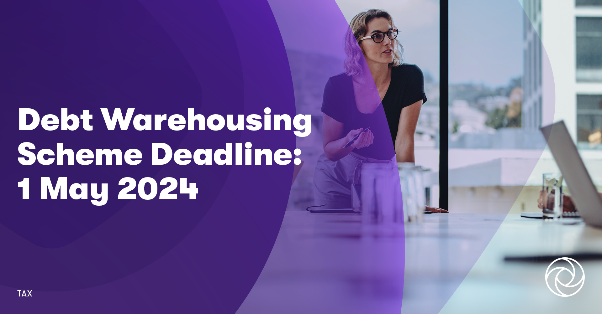 Debt Warehousing Scheme Deadline | Grant Thornton