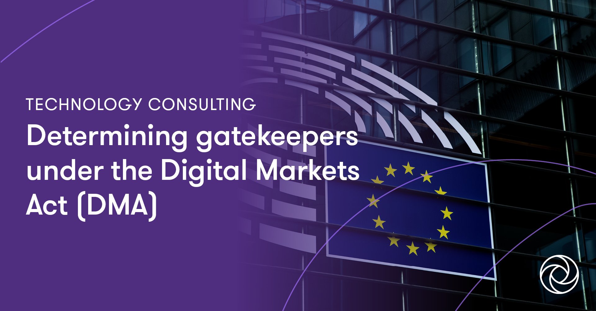 Determining gatekeepers under the Digital Markets Act | Grant Thornton