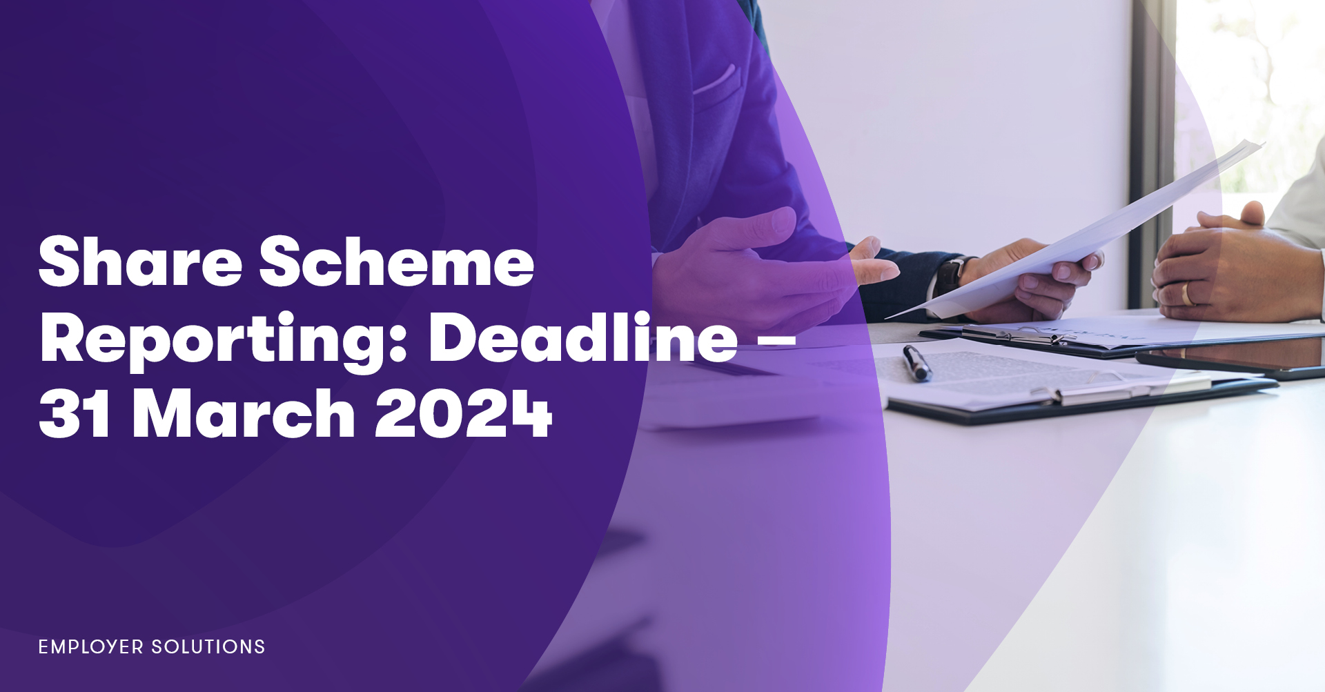 Share Scheme Reporting: Deadline – 31 March 2024 | Grant Thornton