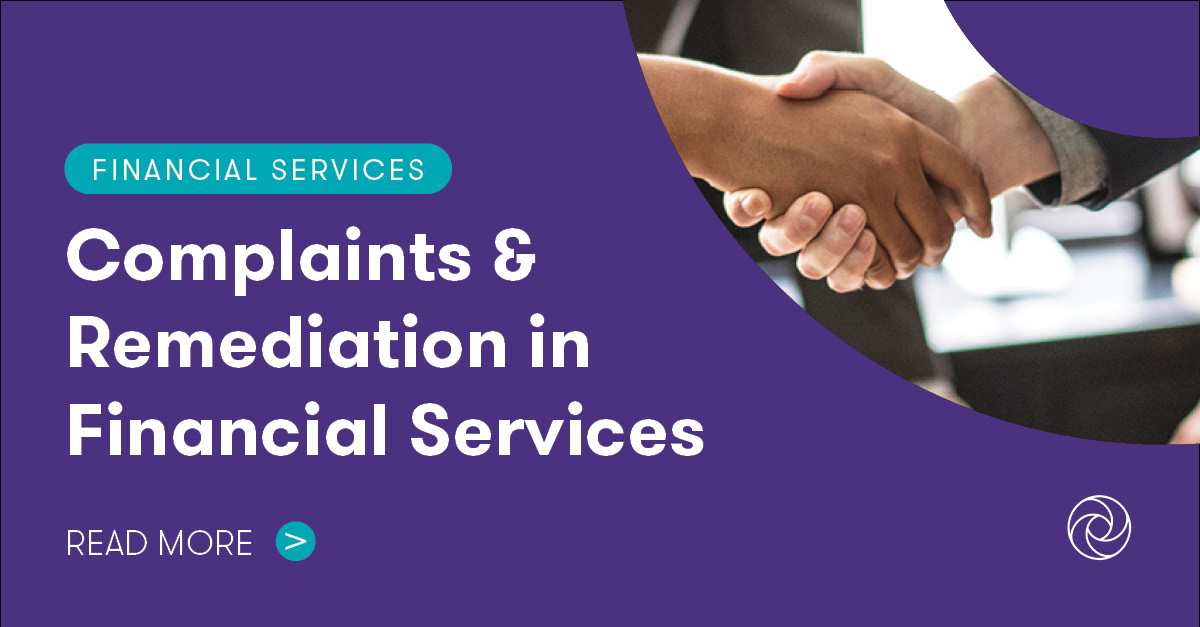 Complaints & Remediation in Financial Services | Grant Thornton