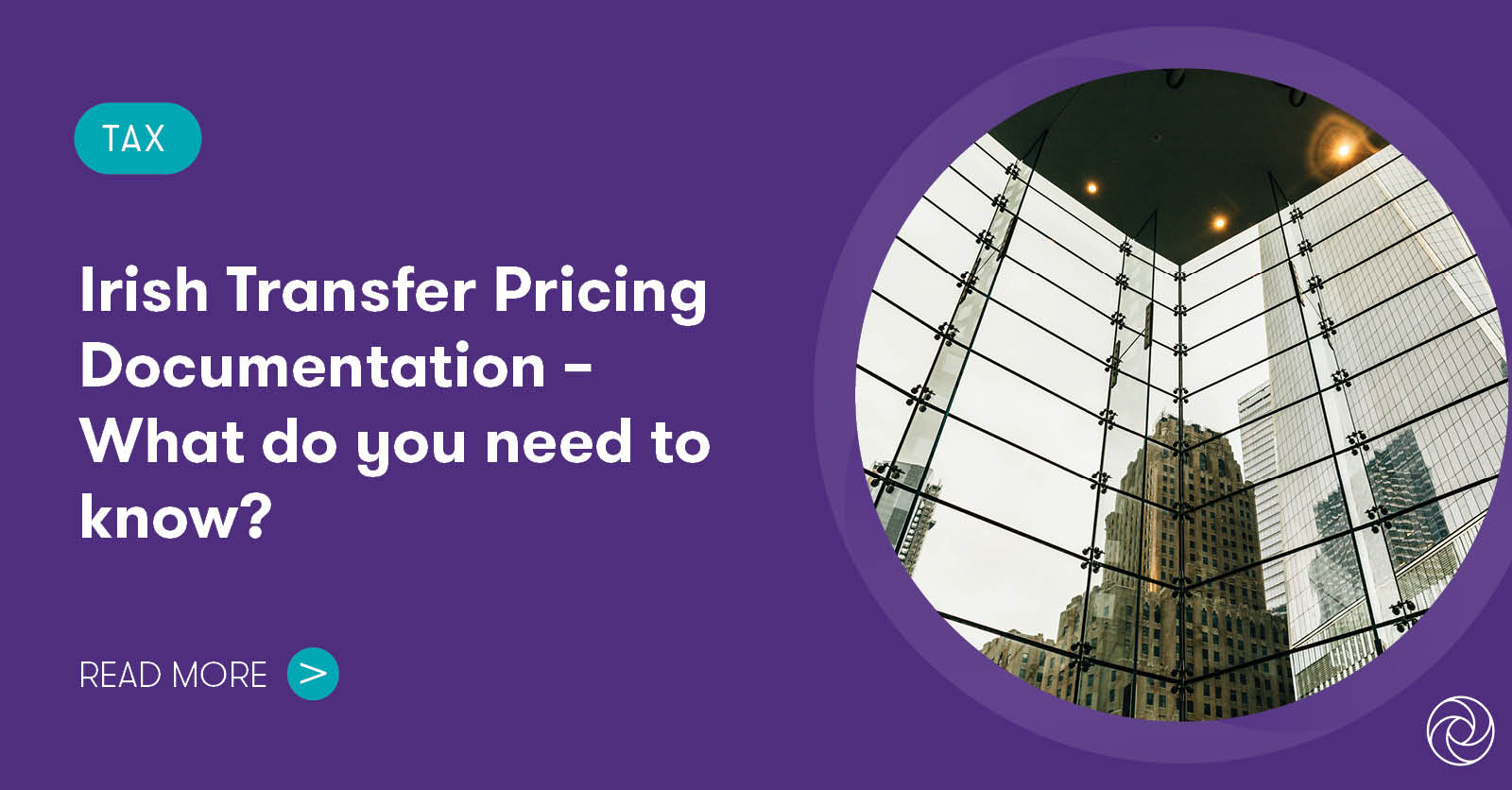 Irish Transfer Pricing Documentation – What do you need to know? | Grant Thornton