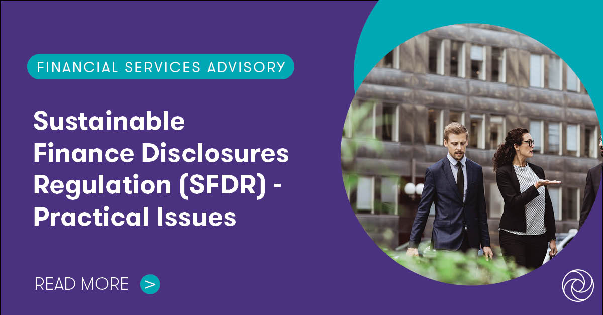 Sustainable Finance Disclosures Regulation Sfdr Practical Issues
